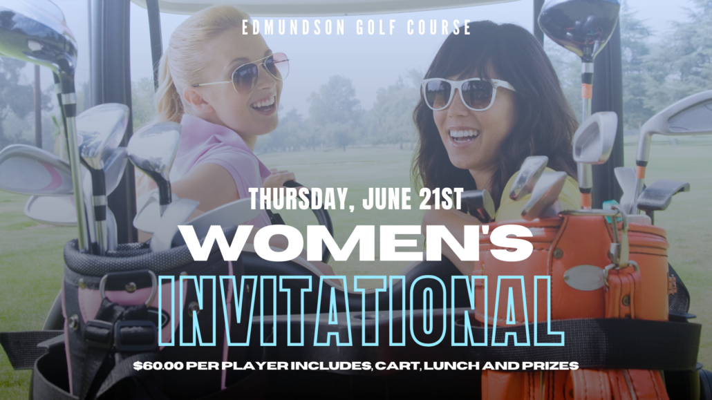 Ladies Invitational - Edmundson Golf Course & Harvest Point Golf Course